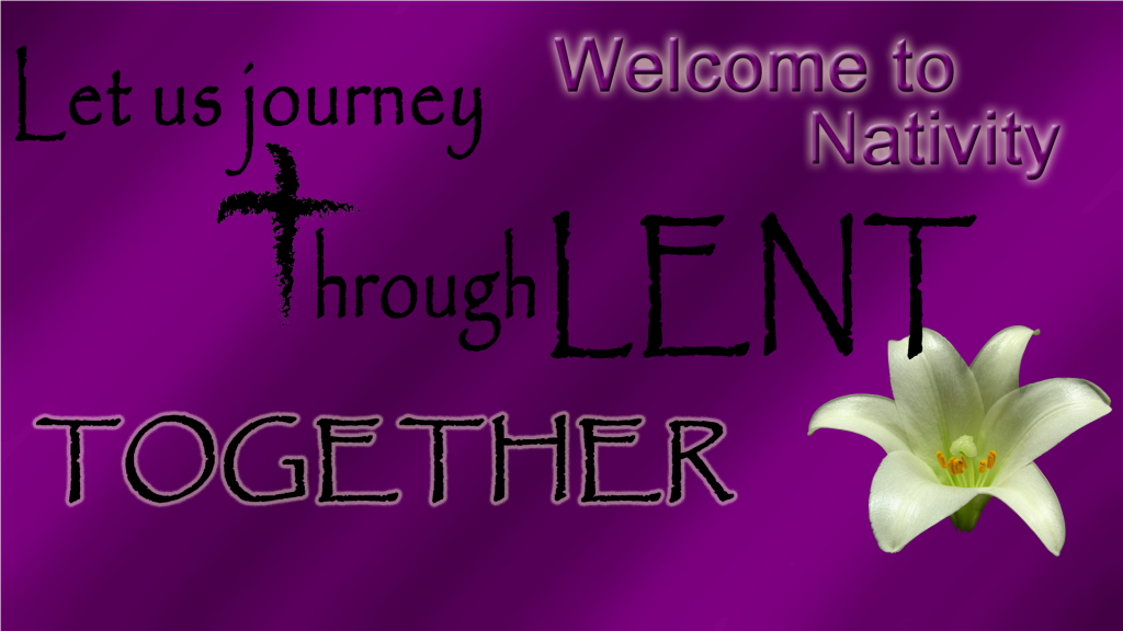 Lent Welcome Slide – Catholic Church of the Nativity