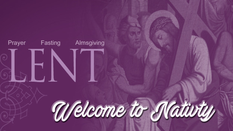 Lenten Welcome (2017) – Catholic Church of the Nativity